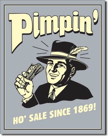 PIMPIN - ho sale since 1869 | Collectible retro metal signs for your wall